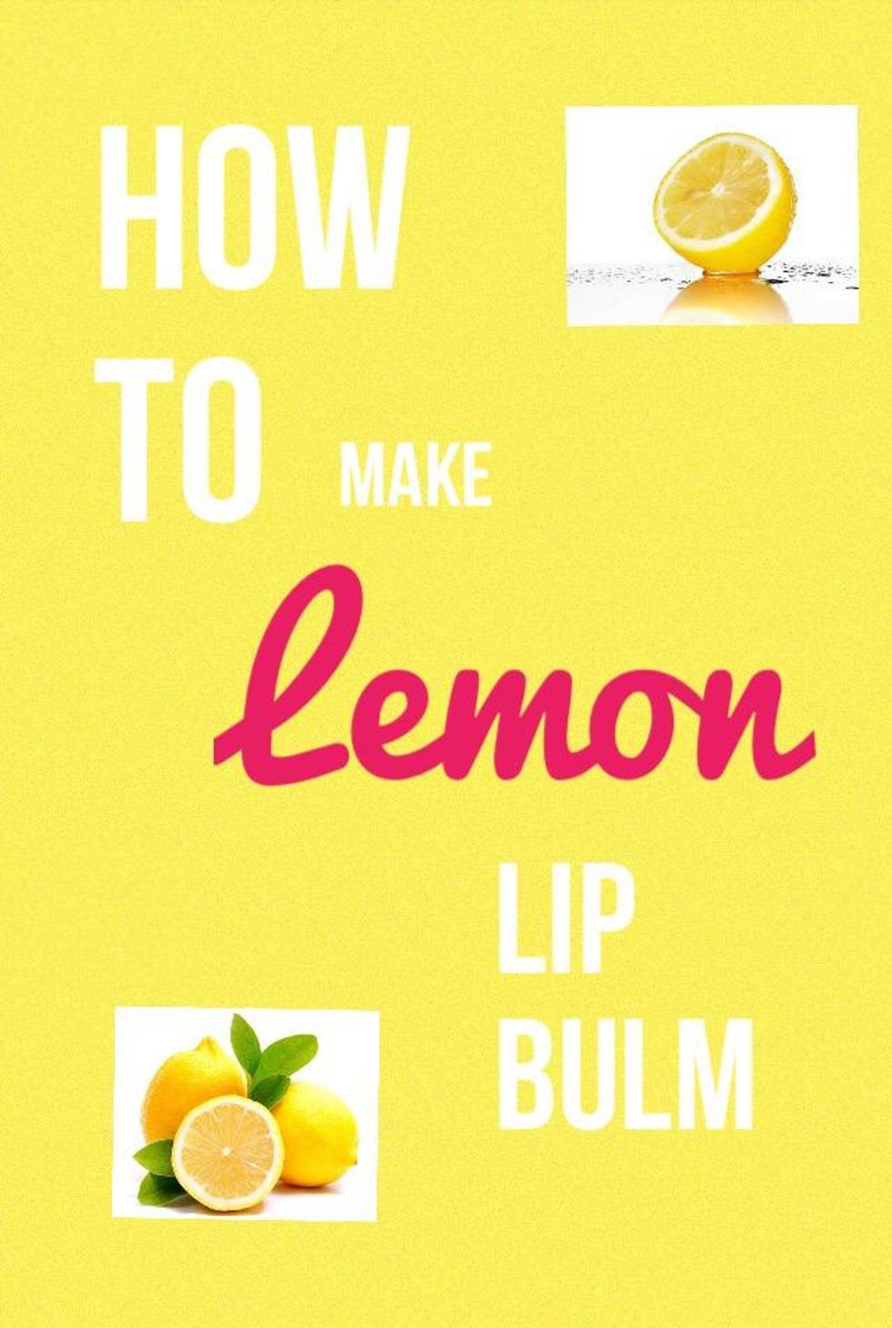 How to make lemon lip bulm - B+C Guides